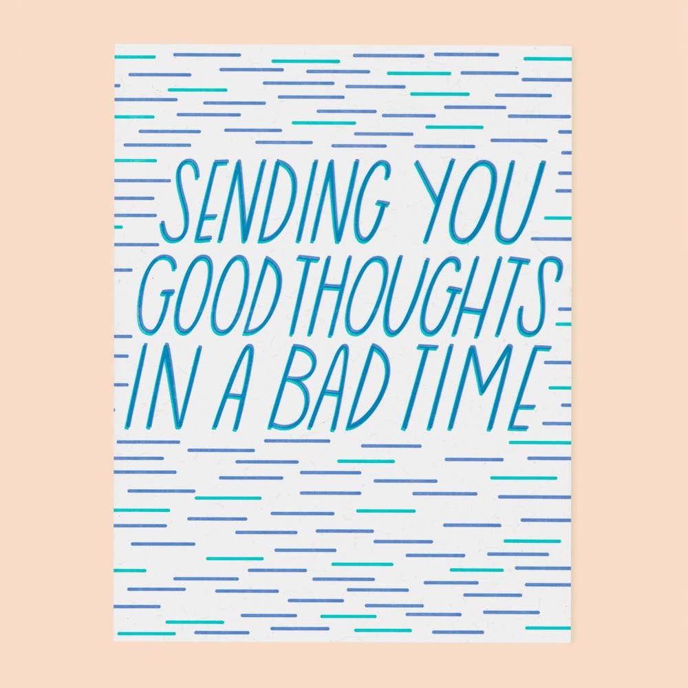 Good Thoughts in a Bad Time